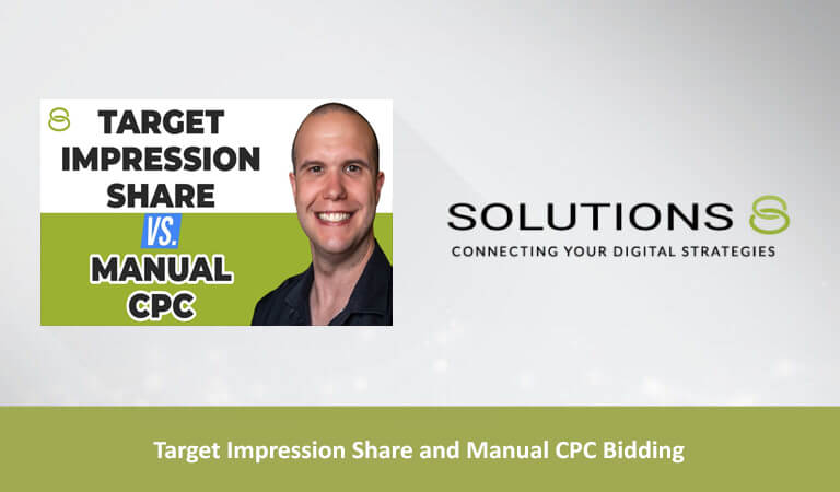 Target Impression Share and Manual CPC Bidding - Solutions 8 Target Impression Share and Manual CPC Bidding - Solutions 8